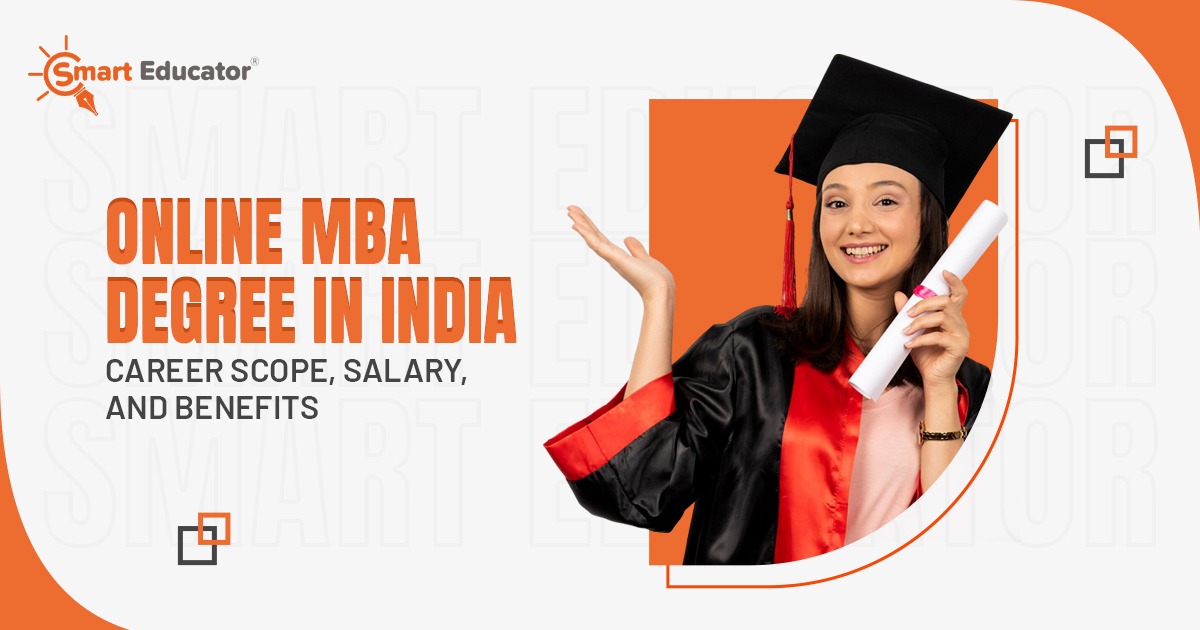 Online MBA Degree in India: Career Scope, Salary, and Benefits